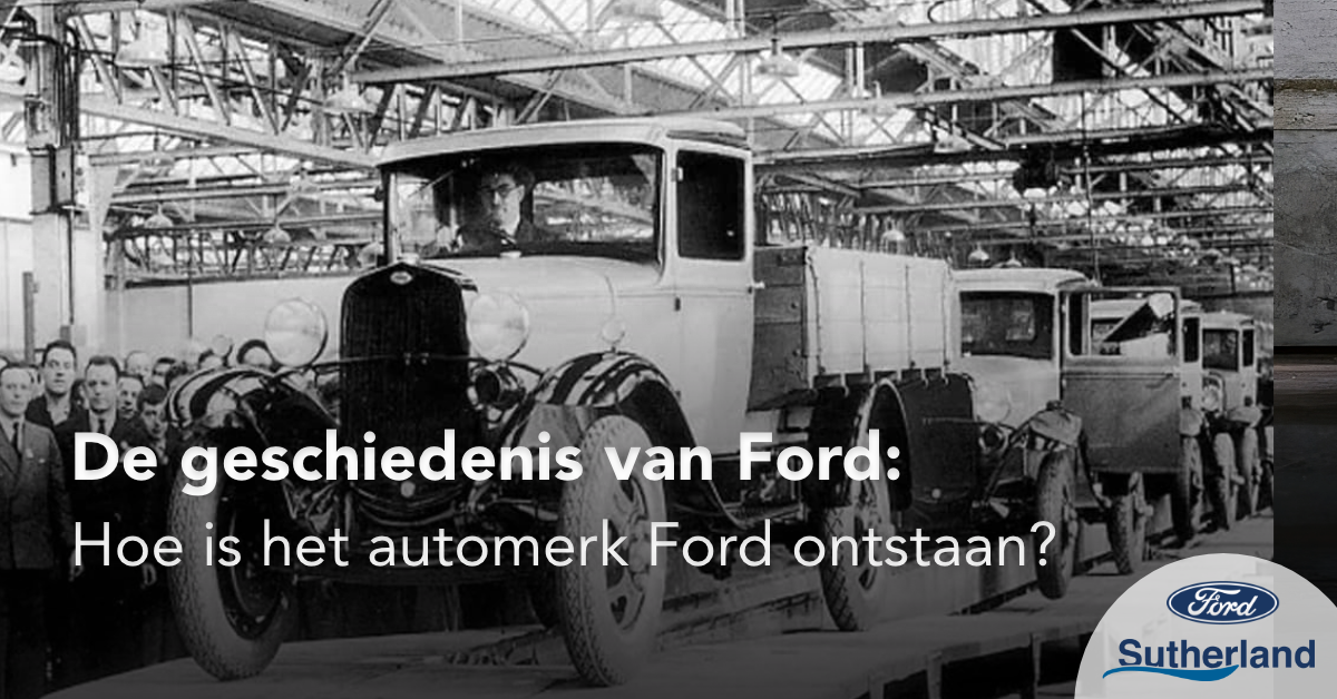 De geschiedenis van Ford